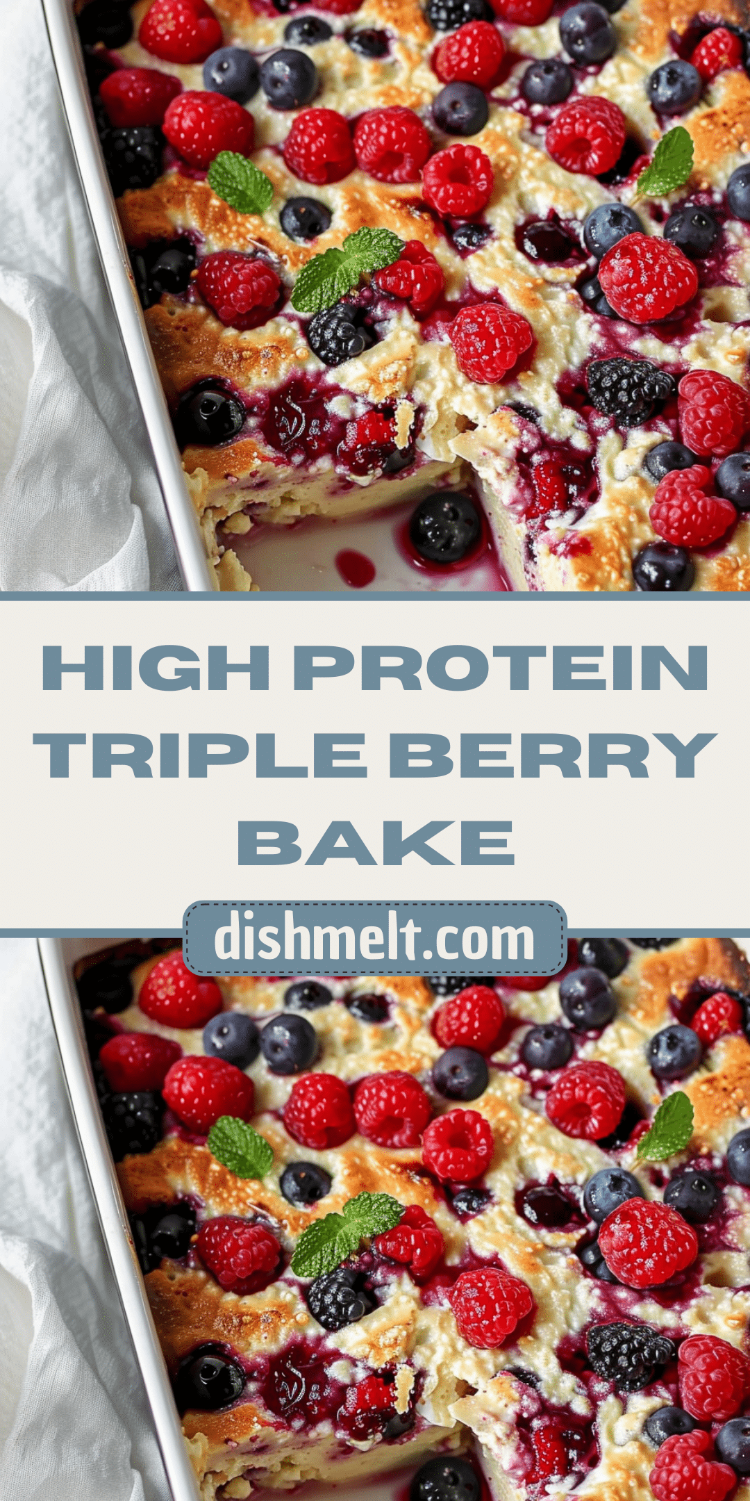 High Protein Triple Berry Bake | Dish Melt